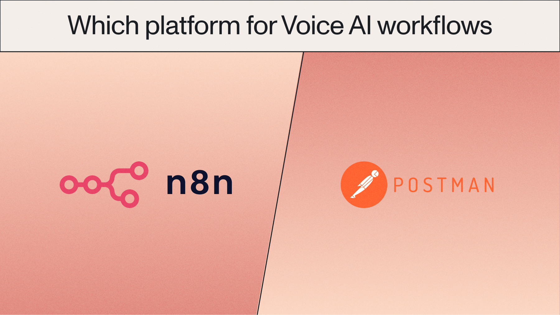 n8n vs Postman: Which platform for Voice AI workflows?